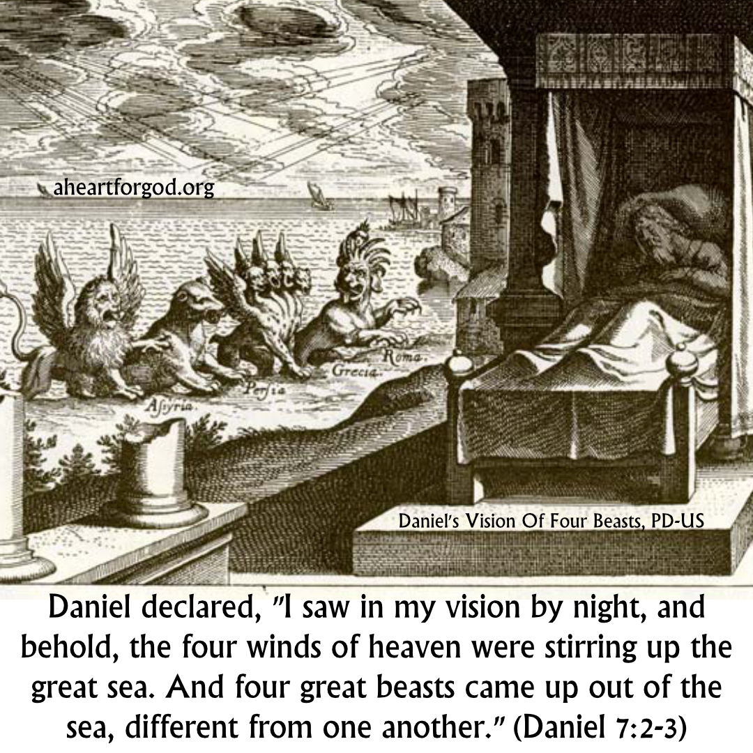 Daniel Sees Four Beasts Come Up Out Of The Sea - A Heart For God